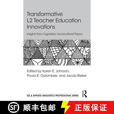 【3-4周达】Transformative L2 Teacher Education Innovations: Insights from Vygotskian Sociocultural Th... [9781032825625]