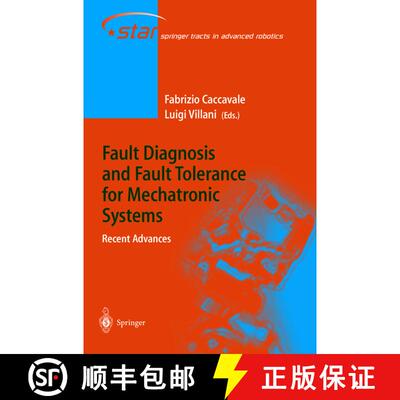 【3-4周达】精装 Fault Diagnosis and Fault Tolerance for Mechatronic Systems: Recent Advances [9783540441595]