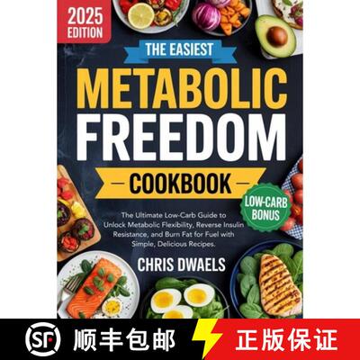 【3-4周达】The Easiest Metabolic Freedom Cookbook: The Ultimate Low-Carb Guide to Unlock Metabolic Fl... [9789371239578]