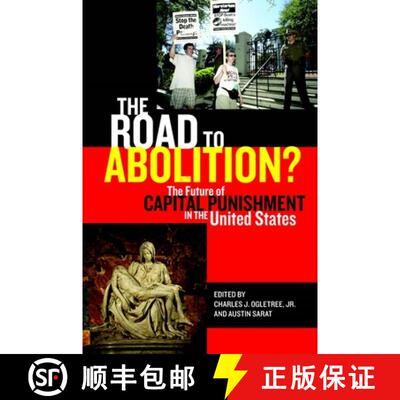【3-4周达】精装 The Road to Abolition? – The Future of Capital Punishment in the United States [9780814762172]