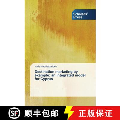 预订 Destination marketing by example: an integrated model for Cyprus [9783639703887]