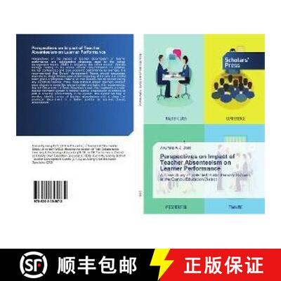 预订 Perspectives on Impact of Teacher Absenteeism on Learner Performance [9786202304672]