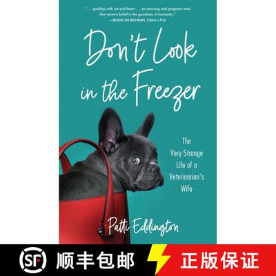 【3-4周达】Don't Look in the Freezer: The Very Strange Life of a Veterinarian's Wife [9798896361305]