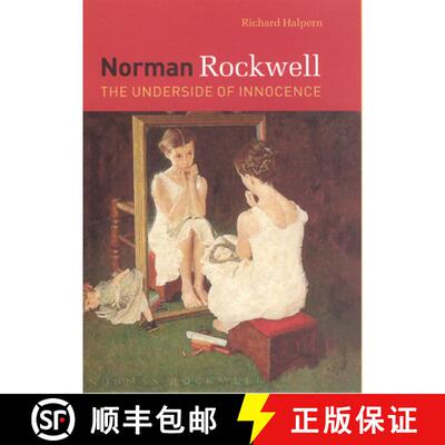 【3-4周达】精装 Norman Rockwell – The Underside of Innocence [9780226314402]