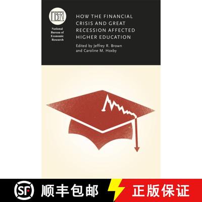 【3-4周达】How the Financial Crisis and Great Recession Affected Higher Education [9780226201832]