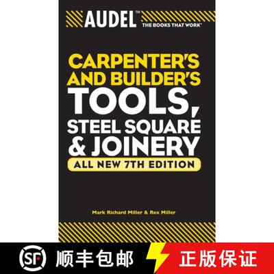 【3-4周达】Audel Carpenter'S & Builder'S Tools, Steel Square, And Joinery: All New 7Th Edition  (Vol ... [9780764571152]