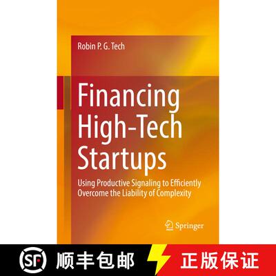 【3-4周达】精装 Financing High-Tech Startups : Using Productive Signaling to Efficiently Overcome the... [9783319661544]