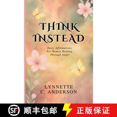 【3-4周达】Think Instead: Daily Affirmations for Women Healing Through Anger [9781733108065]