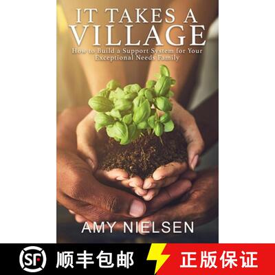【3-4周达】It Takes a Village: How to Build a Support System for Your Exceptional Needs Family [9781958531273]