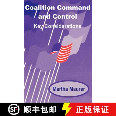 【3-4周达】Coalition Command and Control:  Key Considerations [9781410200105]