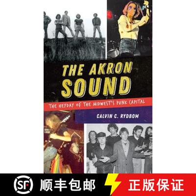 【3-4周达】精装 The Akron Sound: The Heyday of the Midwest's Punk Capital [9781540228475]