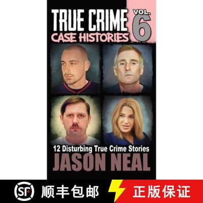 【3-4周达】True Crime Case Histories - Volume 6: 12 True Crime Stories of Murder & Mayhem [9781956566321]