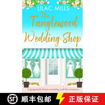 【3-4周达】The Tanglewood Wedding Shop: A Gorgeously Heart-Warming and Fun Romance [9798217269822]