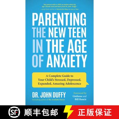 【3-4周达】Parenting the New Teen in the Age of Anxiety: A Complete Guide to Your Child's Stressed, D... [9781642500493]