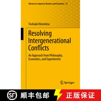 【3-4周达】Resolving Intergenerational Conflicts : An Approach from Philosophy, Economics, and Experi... [9789819706136]