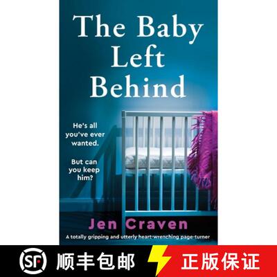 【3-4周达】The Baby Left Behind: A totally gripping and utterly heart-wrenching page-turner [9781837907304]