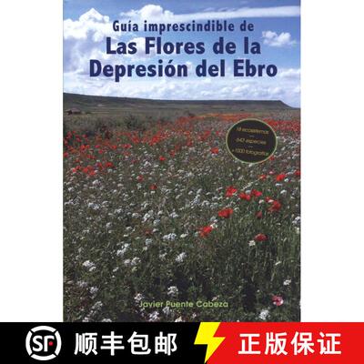 预订 Guía Imprescindible de las Flores de la Depresión del Ebro [Essential Guide to the Flowers of ... [9788494798535]