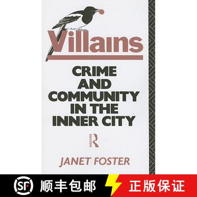 【3-4周达】Villains - Foster: Crime and Community in the Inner City [9780415025683]
