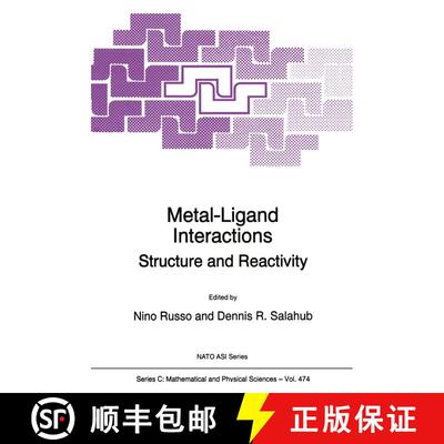 【3-4周达】Metal-Ligand Interactions: Structure and Reactivity [9789401065566]
