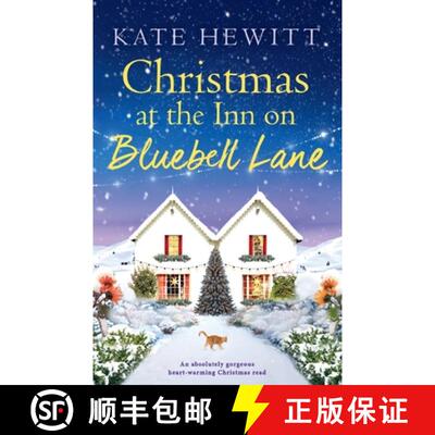 【3-4周达】Christmas at the Inn on Bluebell Lane: An absolutely gorgeous heart-warming Christmas read [9781837902972]