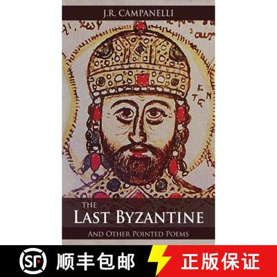 【3-4周达】The Last Byzantine and Other Pointed Poems [9781942190189]