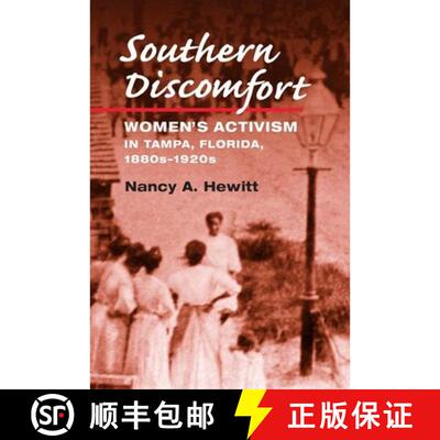 【3-4周达】Southern Discomfort – Women`s Activism in Tampa, Florida, 1880s–1920s [9780252071911]