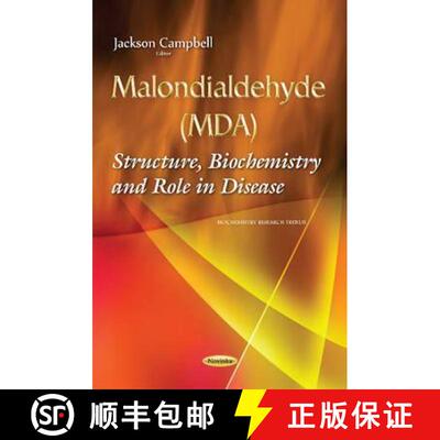 【3-4周达】Malondialdehyde (MDA): Structure, Biochemistry and Role in Disease [9781634827935]