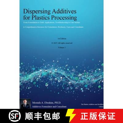 【3-4周达】Dispersing Additives for Plastics Processing: From Formulation to Field Applications, Trou... [9798232768409]