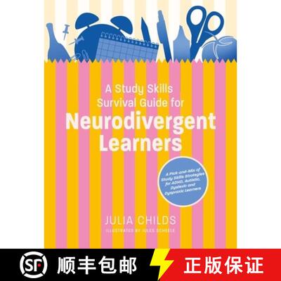 【3-4周达】A Study Skills Survival Guide for Neurodivergent Learners: A Pick N Mix of Study Skills St... [9781805011859]