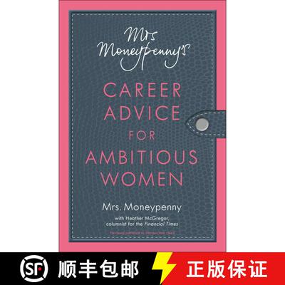 【3-4周达】Mrs. Moneypenny's Career Advice for Ambitious Women [9781591845904]