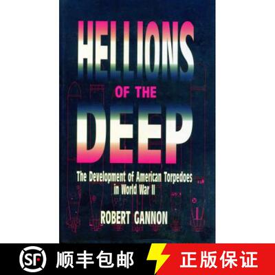 【3-4周达】Hellions of the Deep – The Development of American Torpedoes in World War II [9780271036267]