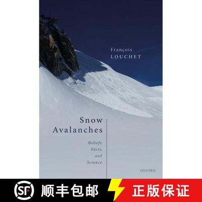 【3-4周达】精装 Snow Avalanches: Beliefs, Facts, and Science [9780198866930]
