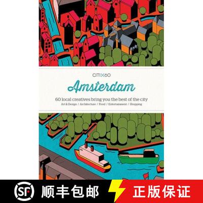 【3-4周达】CITIx60 City Guides - Amsterdam (Upated Edition): 60 local creatives bring you the best of... [9789887972686]