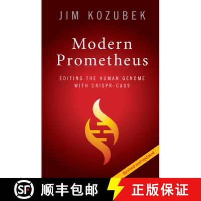 预订 Modern Prometheus: Editing the Human Genome with Crispr-Cas9 [9781108454629]