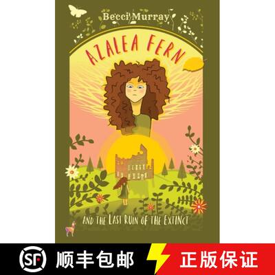【3-4周达】精装 Azalea Fern and the Last Ruin of the Extinct [9781913944155]