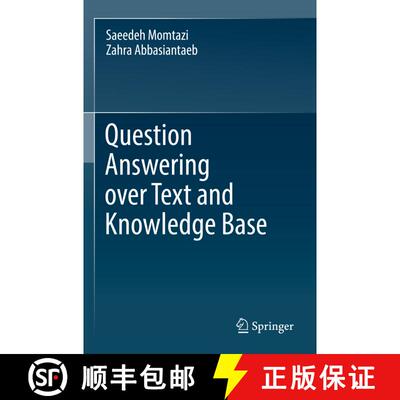 【3-4周达】Question Answering over Text and Knowledge Base [9783031165542]