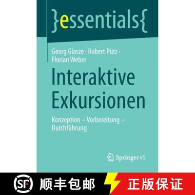【3-4周达】Interaktive Exkursionen : Konzeption - Vorbereitung - Durchführung (1. Aufl. 2021) (1. Au... [9783658332907]