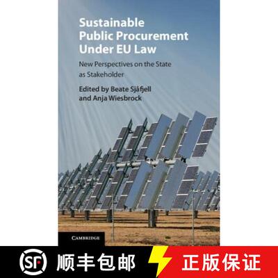 预订 Sustainable Public Procurement under EU Law: New Perspectives on the State as Stakeholder [9781107129641]