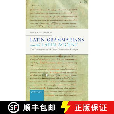 【3-4周达】精装 Latin Grammarians on the Latin Accent: The Transformation of Greek Grammatical Thought [9780198841609]