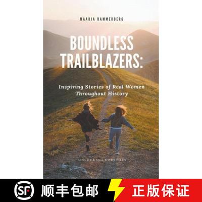 【3-4周达】Boundless Trailblazers: Inspiring Stories of Real Women Throughout History [9798223554622]