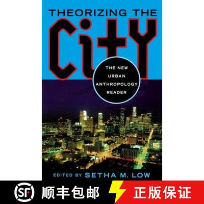 【3-4周达】Theorizing the City – The New Urban Anthropology Reader [9780813527208]