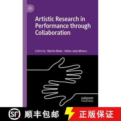 【3-4周达】Artistic Research in Performance through Collaboration [9783030386016]