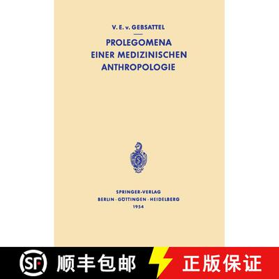 【3-4周达】Prolegomena Einer Medizinischen Anthropologie : Ausgewählte Aufsätze [9783642879654]
