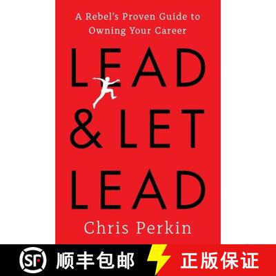 【3-4周达】精装 Lead and Let Lead: A Rebel's Proven Guide to Owning Your Career [9781966372127]