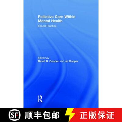【3-4周达】精装 Palliative Care Within Mental Health: Ethical Practice [9781138609815]