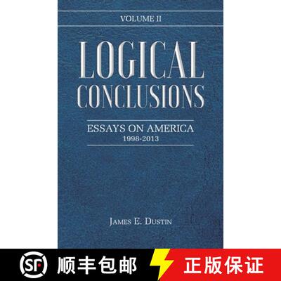 【3-4周达】Logical Conclusions: Essays on America: 1998-2013: Volume II [9781639037797]