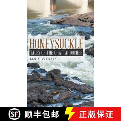【3-4周达】精装 Honeysuckle: Tales of the Chattahoochee [9781489722119]