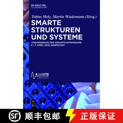 【3-4周达】Smarte Strukturen und Systeme – Tagungsband des 4SMARTS Symposiums vom 6. – 7. April 201... [9783110467130]
