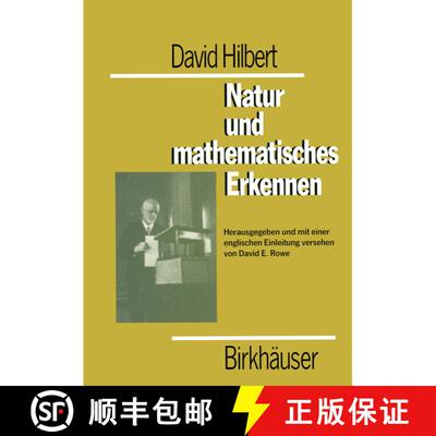 【3-4周达】David Hilbert. Natur Und Mathematisches Erkennen: Vorlesungen Gehalten 1919-1920 in Gattingen [9783764326685]