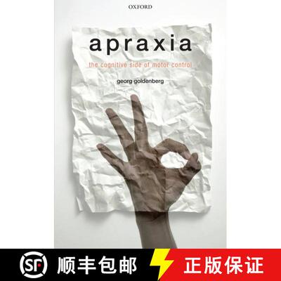 【3-4周达】精装 Apraxia: The Cognitive side of motor control [9780199591510]